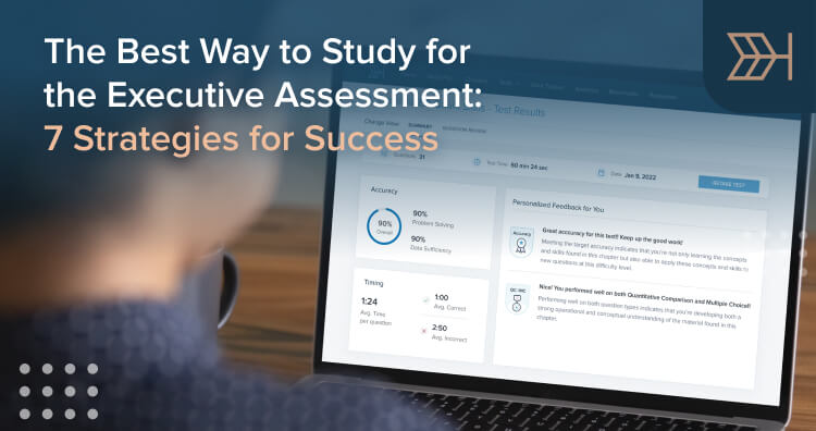 How to Study for the Executive Assessment | TTP EA Blog
