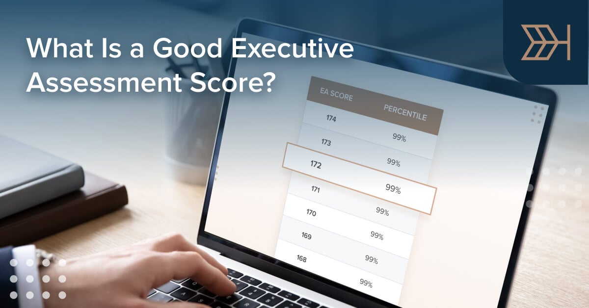 What Is a Good Executive Assessment Score | TTP EA Blog
