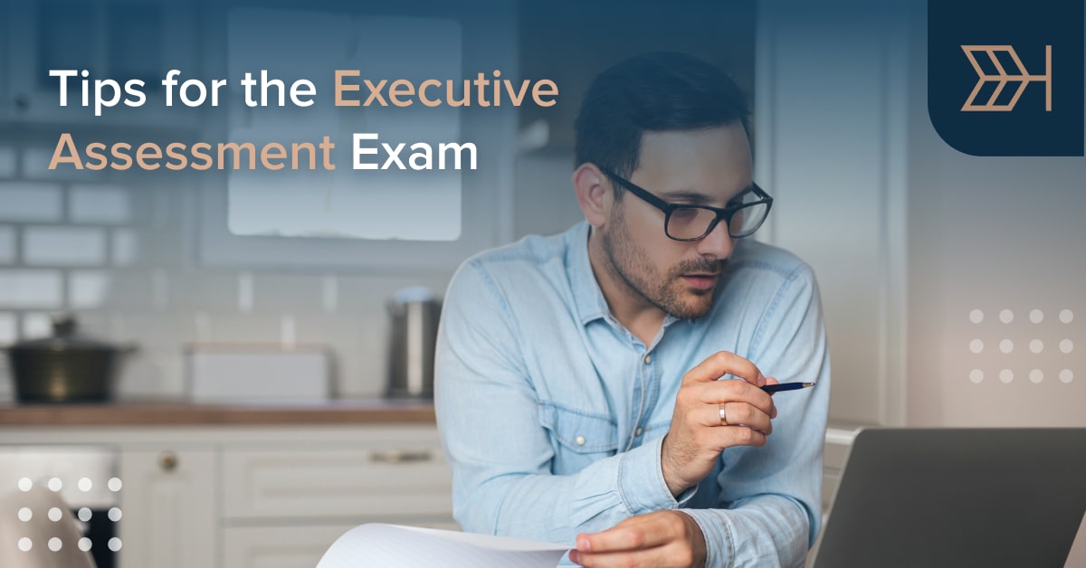 Tips for the Executive Assessment Exam | TTP EA Blog
