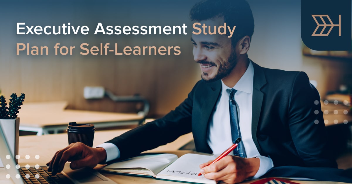 Executive Assessment Study Plan for Self-Learners