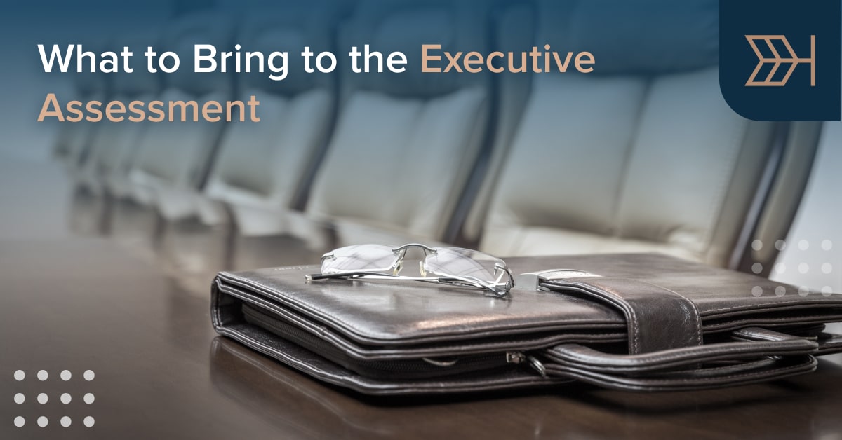 What to Bring to the Executive Assessment on Test Day